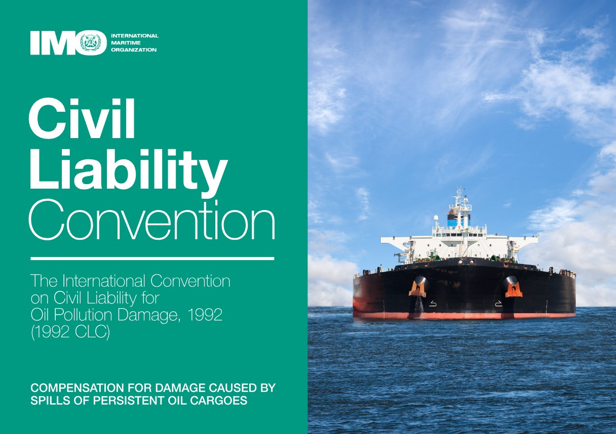 International Convention on Civil Liability for Oil Pollution Damage (CLC)